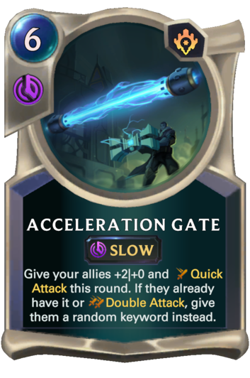 Acceleration Gate :: Legends of Runeterra Card :: RuneterraFire