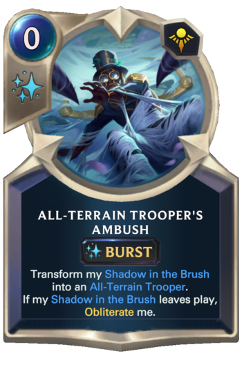 All-Terrain Trooper's Ambush :: Legends of Runeterra Card :: RuneterraFire