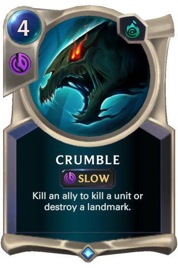 Crumble :: Legends of Runeterra Card :: RuneterraFire