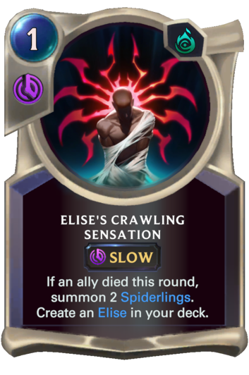Elise's Crawling Sensation :: Legends of Runeterra Card :: RuneterraFire