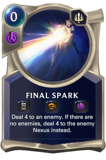 Final Spark :: Legends of Runeterra Card :: RuneterraFire
