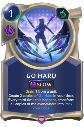 Go Hard :: Legends of Runeterra Card :: RuneterraFire