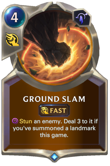 Ground Slam :: Legends of Runeterra Card :: RuneterraFire