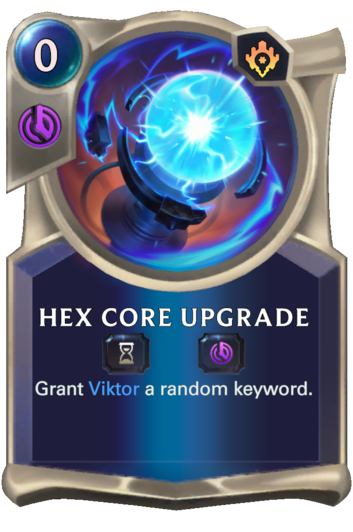 Hex Core Upgrade :: Legends of Runeterra Card :: RuneterraFire