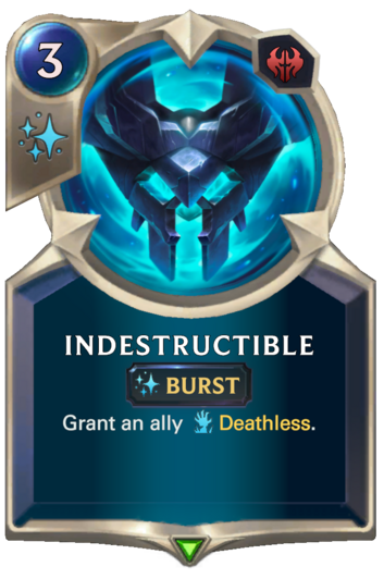Indestructible :: Legends of Runeterra Card :: RuneterraFire