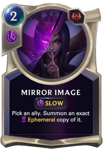 Mirror Image :: Legends of Runeterra Card :: RuneterraFire