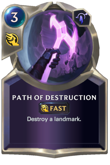 Path of Destruction :: Legends of Runeterra Card :: RuneterraFire