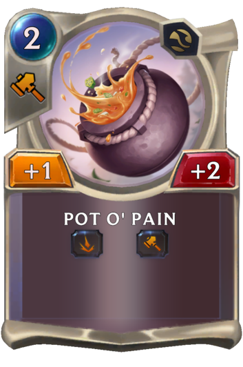 Pot O' Pain :: Legends of Runeterra Card :: RuneterraFire