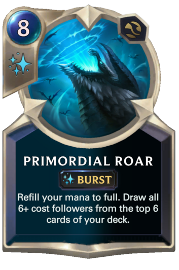 Primordial Roar :: Legends of Runeterra Card :: RuneterraFire