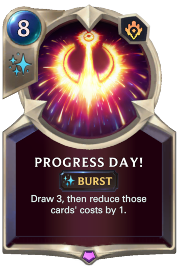 Progress Day! :: Legends of Runeterra Card :: RuneterraFire