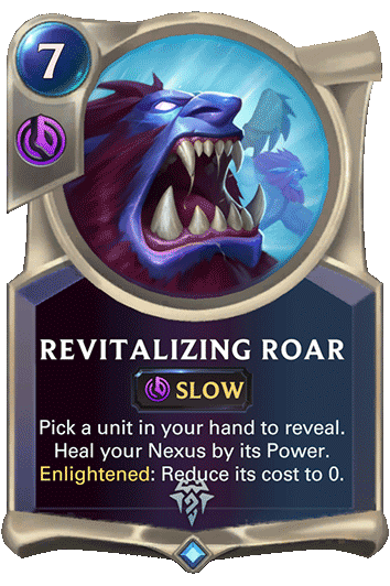 Revitalizing Roar :: Legends of Runeterra Card :: RuneterraFire