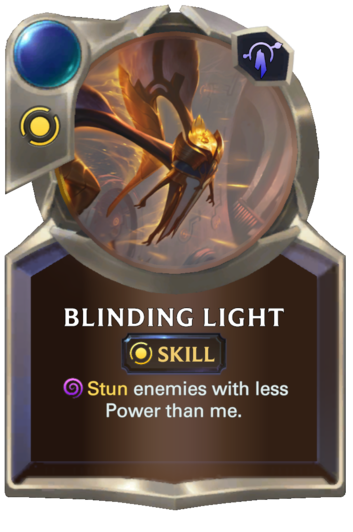 Skill: Blinding Light :: Legends of Runeterra Card :: RuneterraFire