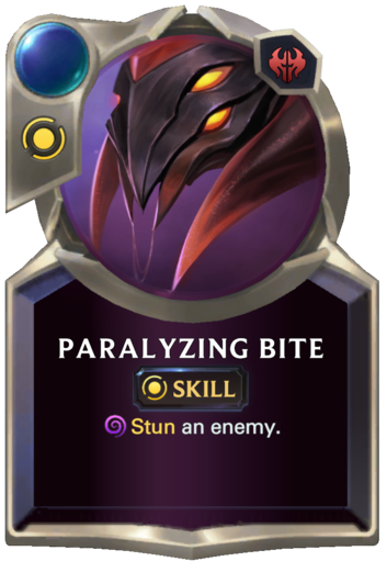 Skill: Paralyzing Bite :: Legends of Runeterra Card :: RuneterraFire