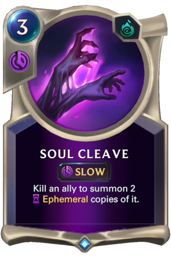 Soul Cleave :: Legends of Runeterra Card :: RuneterraFire