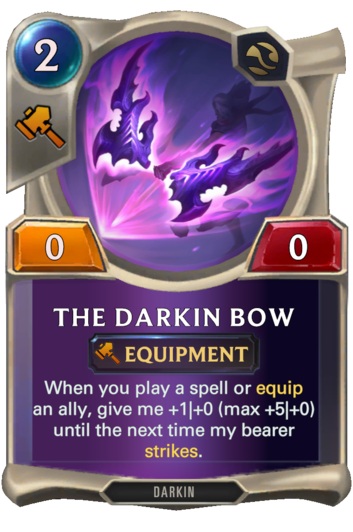 The Darkin Bow :: Legends of Runeterra Card :: RuneterraFire