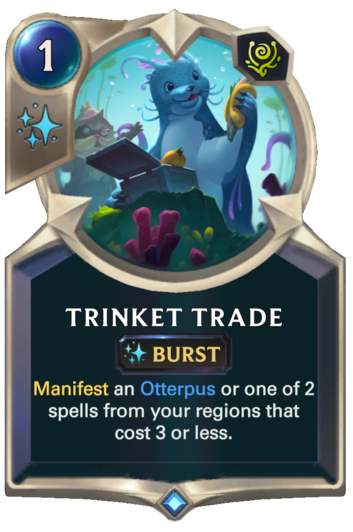 Trinket Trade :: Legends of Runeterra Card :: RuneterraFire