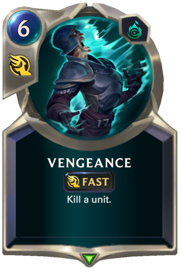 Vengeance :: Legends of Runeterra Card :: RuneterraFire
