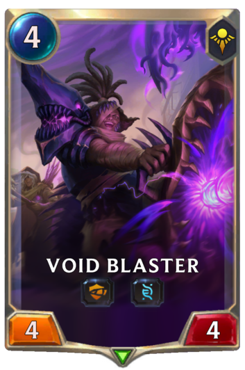 Void Blaster :: Legends of Runeterra Card :: RuneterraFire
